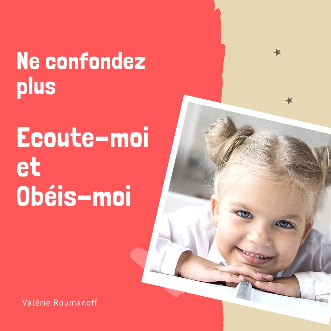 Ne confondez pas « écoute-moi » et « obéis-moi